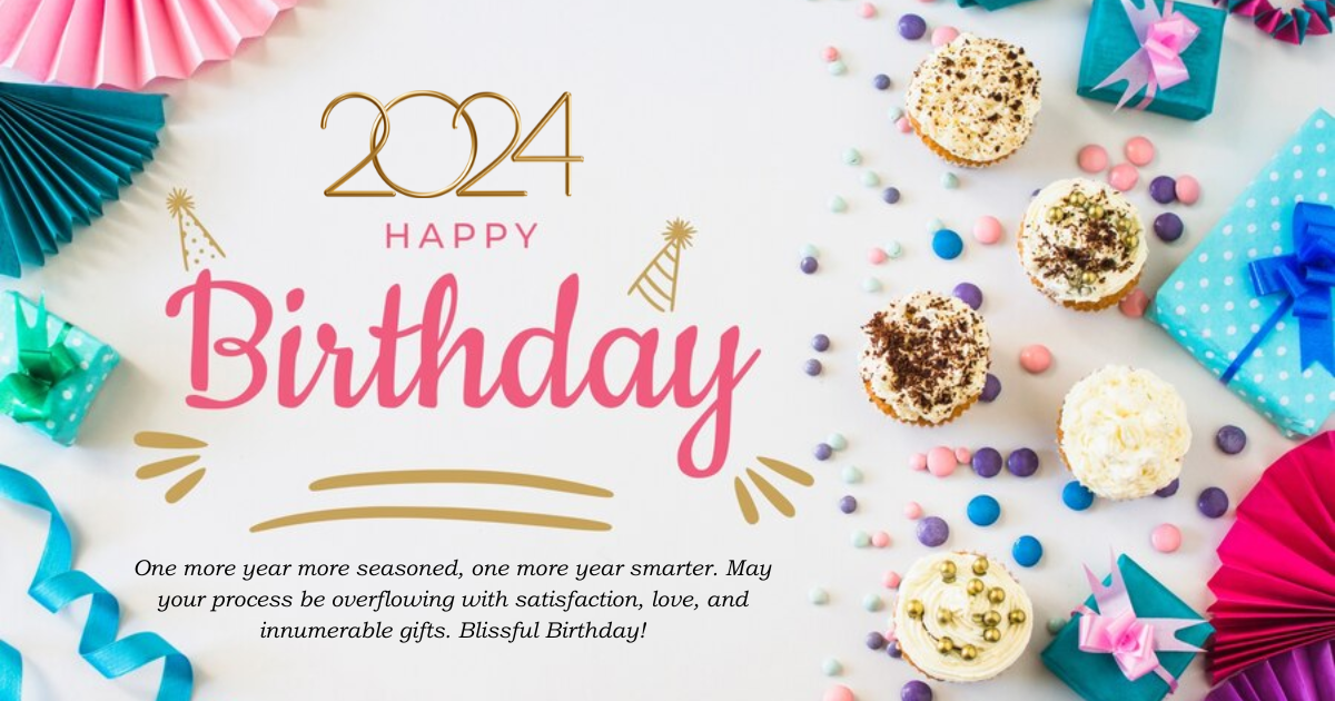 Top 10 Cheerful Happy Birthday Wishes 2024 Pictures & Messages